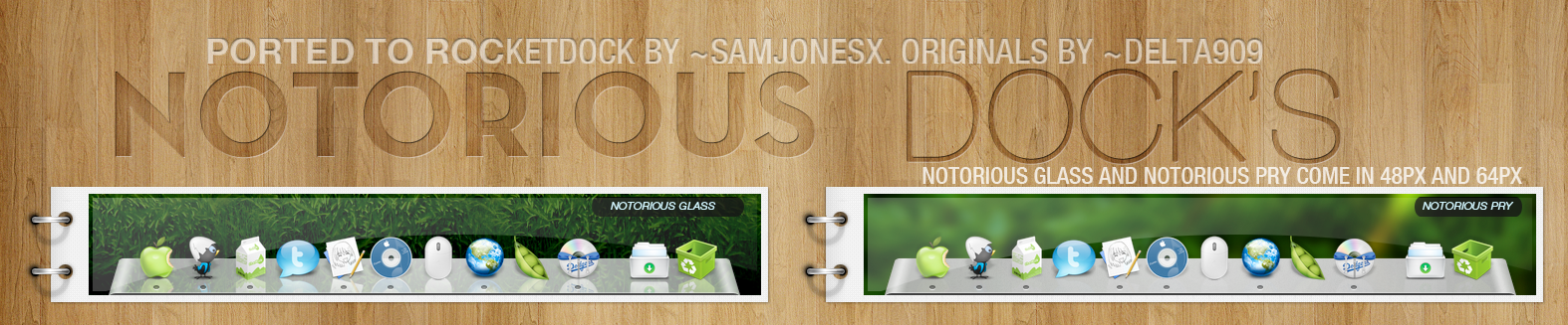 Notorious Docks for RocketDock – Theme Pack